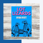 Lot Lizards - The Reading Wife